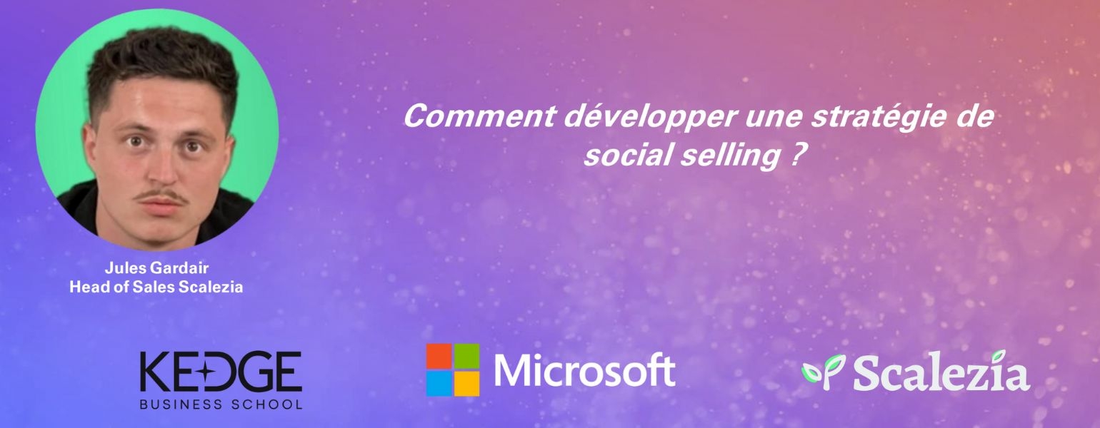 Comment développer une stratégie de social selling ? - Kedge Business ...