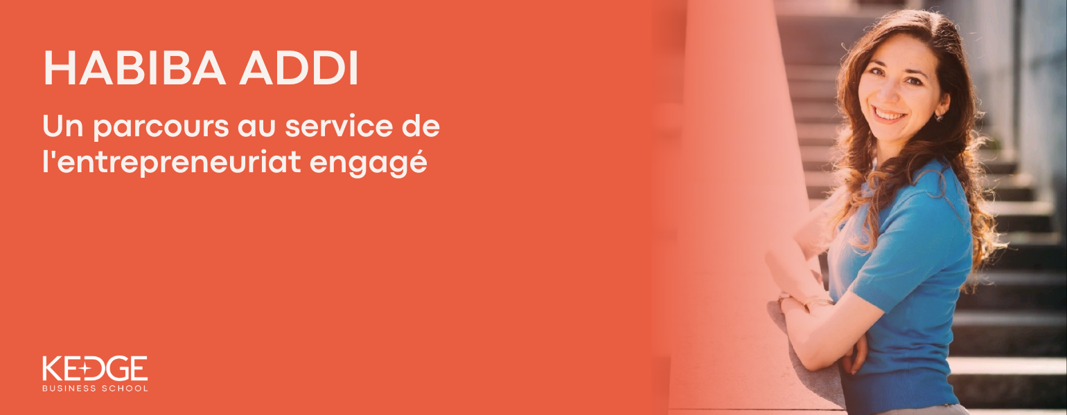 Habiba Addi, un parcours au service de l'entrepreneuriat engagé